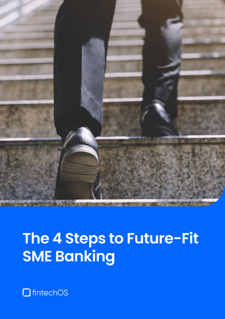 SME banking software: 4 steps to future fitness | FintechOS