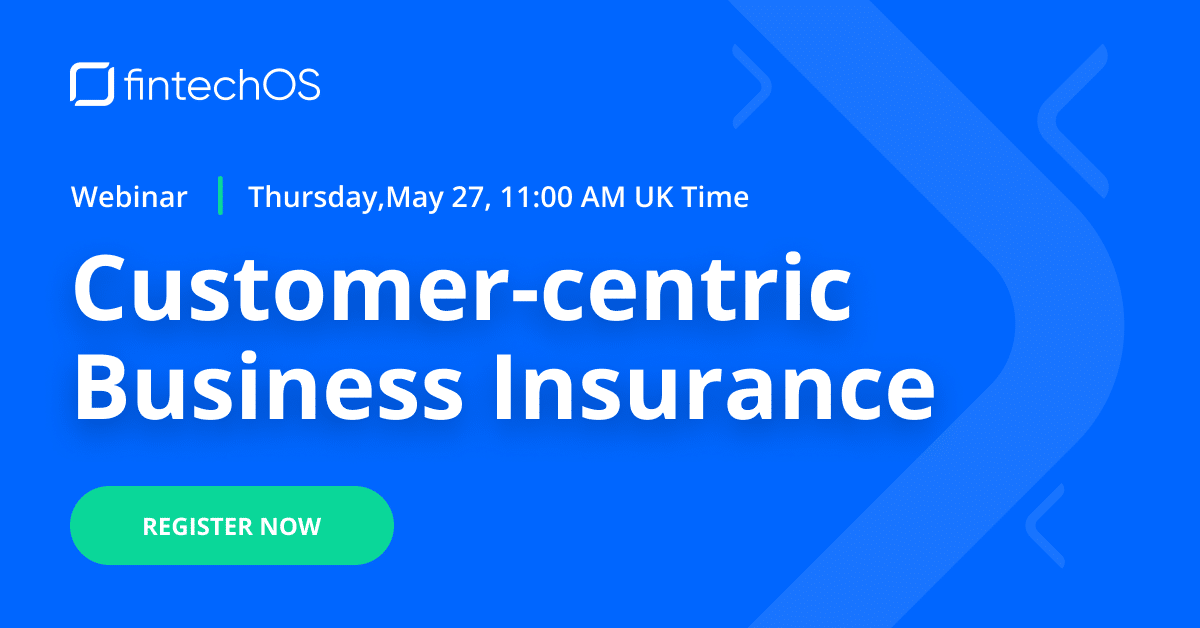 Customer-centric Business Insurance - FintechOS