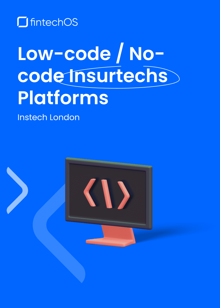 Low-code / No-code Insurtech Platforms — Instech London - FintechOS