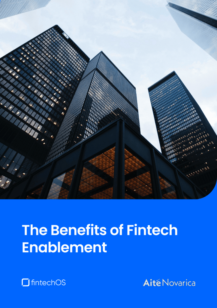 The Benefits of Fintech Enablement | FintechOS